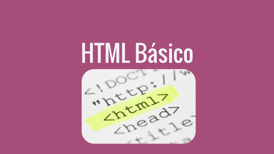 HTML Básico | Compilando Conocimiento
